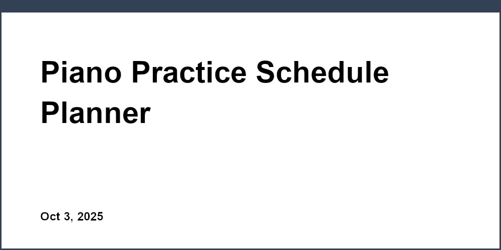 Piano Practice Schedule Planner - Cooper Piano